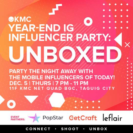 KMC's Unboxed: Year-End IG Influencer Party [event] | ASTIG.PH